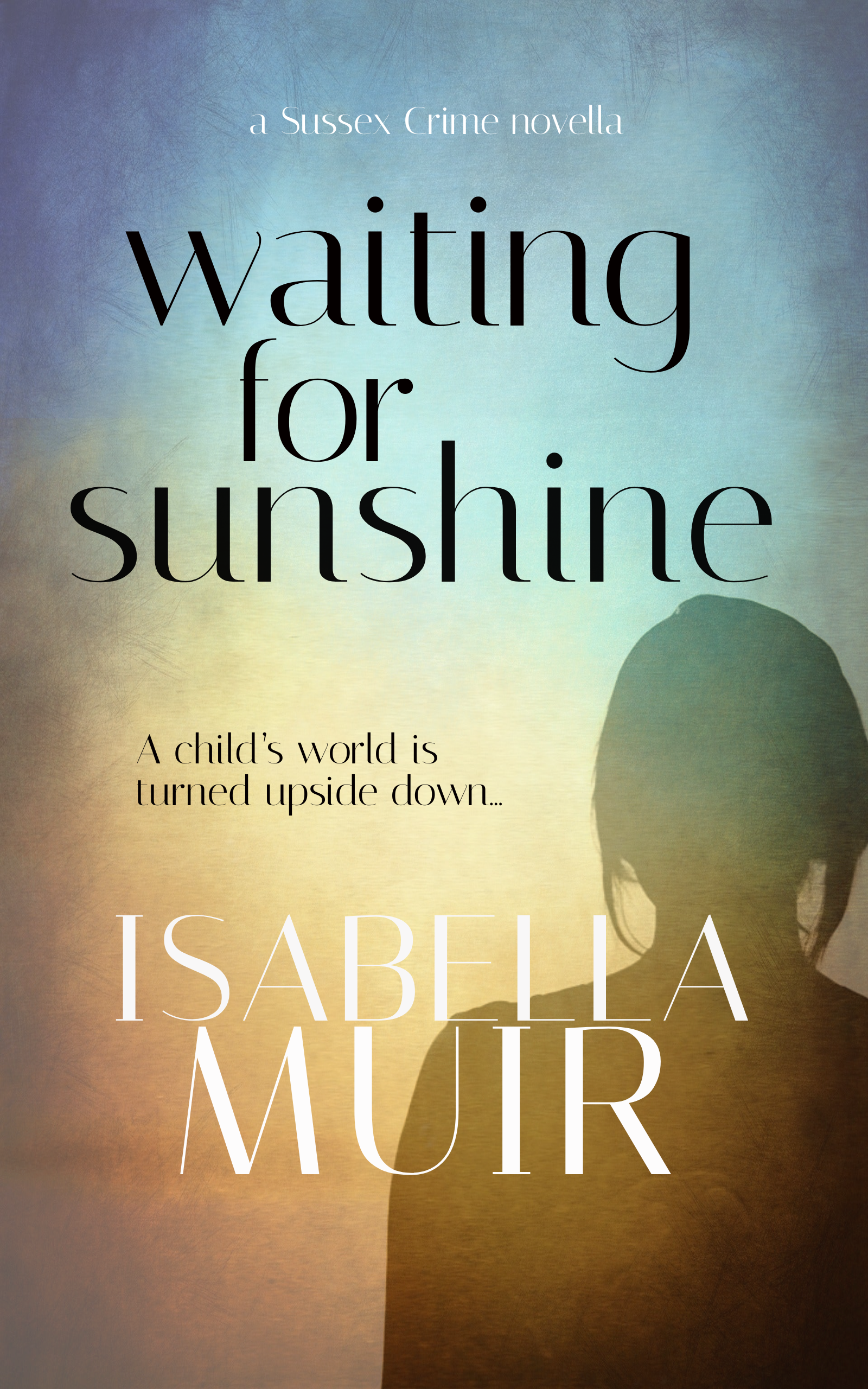 Waiting for Sunshine – Isabella Muir